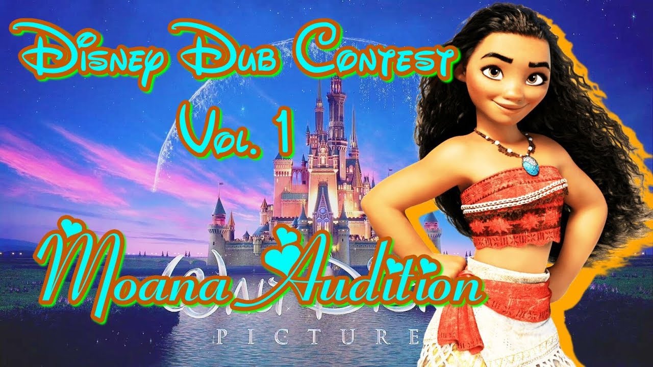 Disney Dub Contest Vol. 1 ~ Moana Audition HD (1080p) - YouTube
