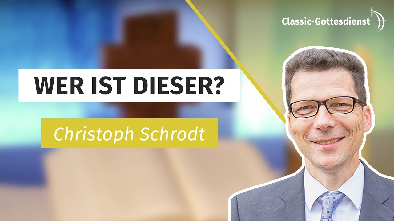 Dr. Christoph Schrodt | 10.04.2022 | Classic-Gottesdienst - YouTube