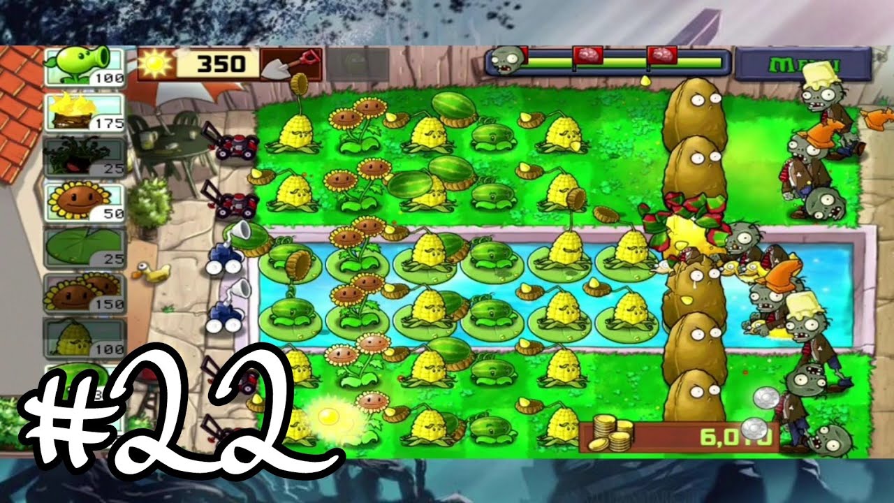 Plants Vs Zombies [#22] - Gameplay Walkthrough! - YouTube