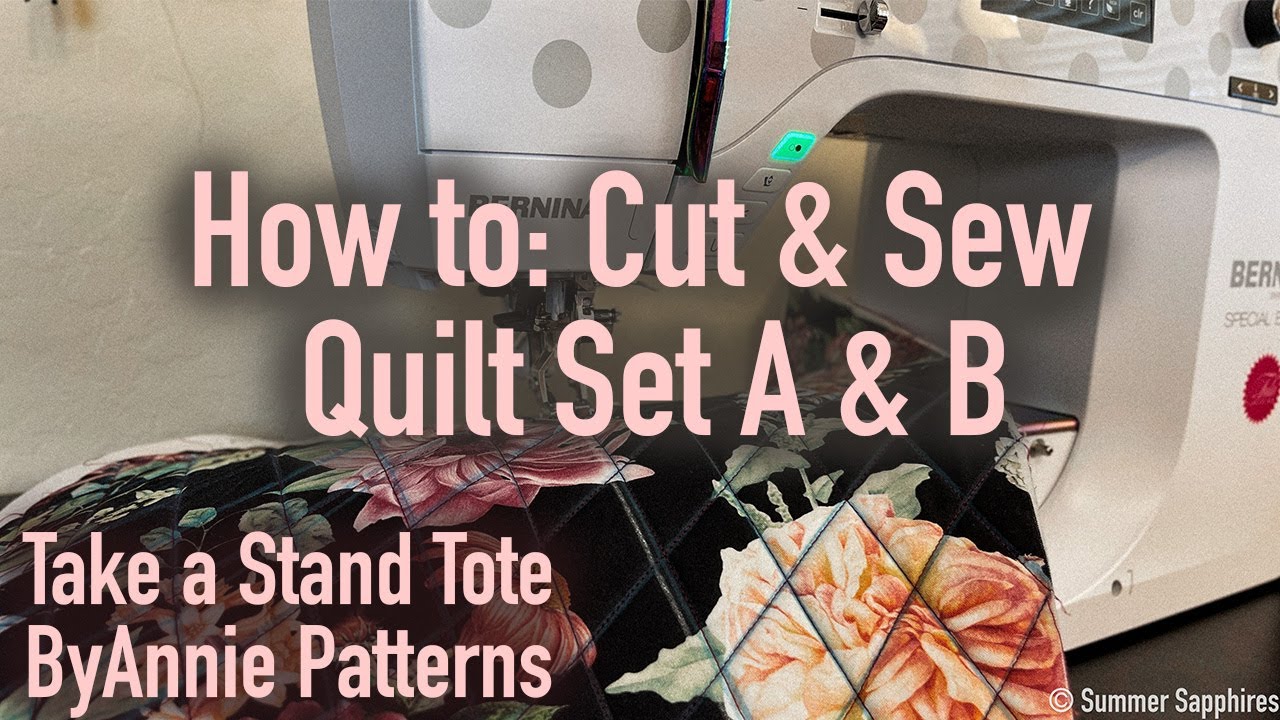 Cutting and Sewing Quilt Set A & B - Take a Stand Tote - ByAnnie ...