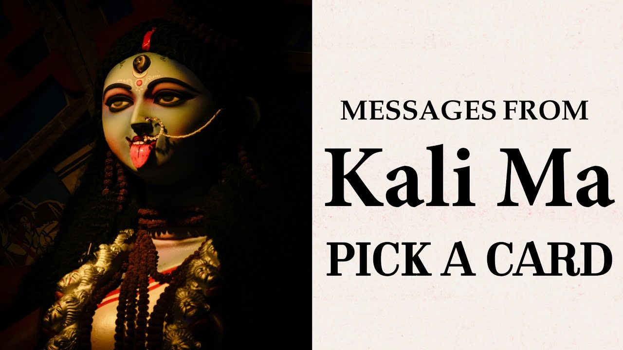 KALI MA HAS A MESSAGE FOR YOU - PICK A CARD | TIMELESS - YouTube
