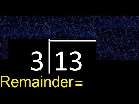 Divide 13 by 3 . remainder , quotient . Division with 1 Digit Divisors ...