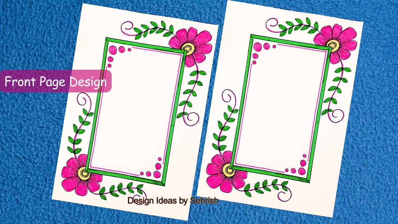 EASY AND SIMPLE FRONT PAGE BORDER DESIGN|PROJECT WORK BORDER DESIGN ...