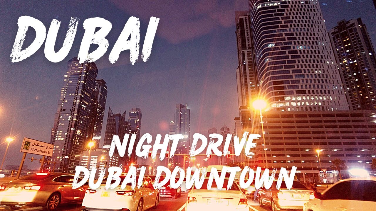 [ Dubai 4K] Night Drive in Dubai Downtown - YouTube