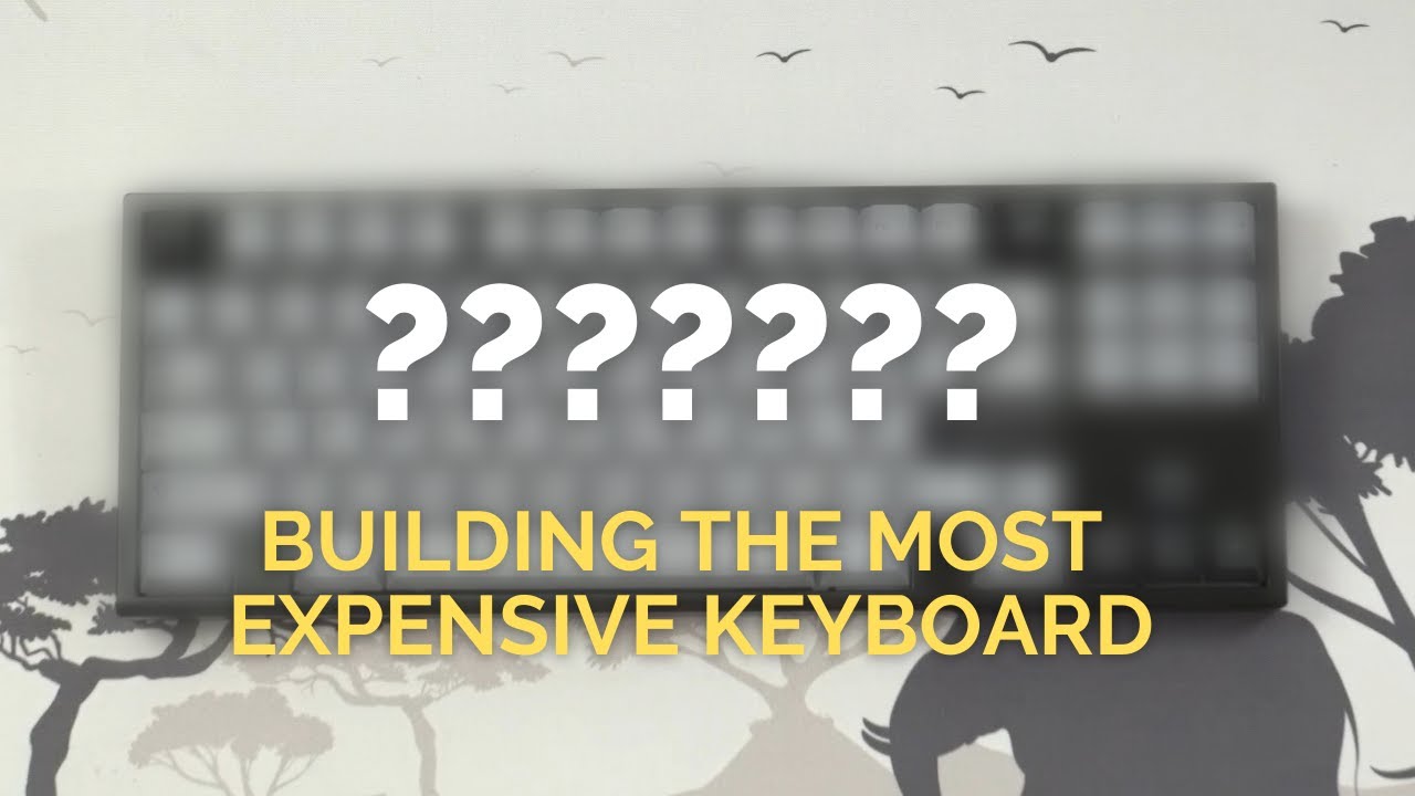 My Most Expensive Keyboard Ever Built - YouTube