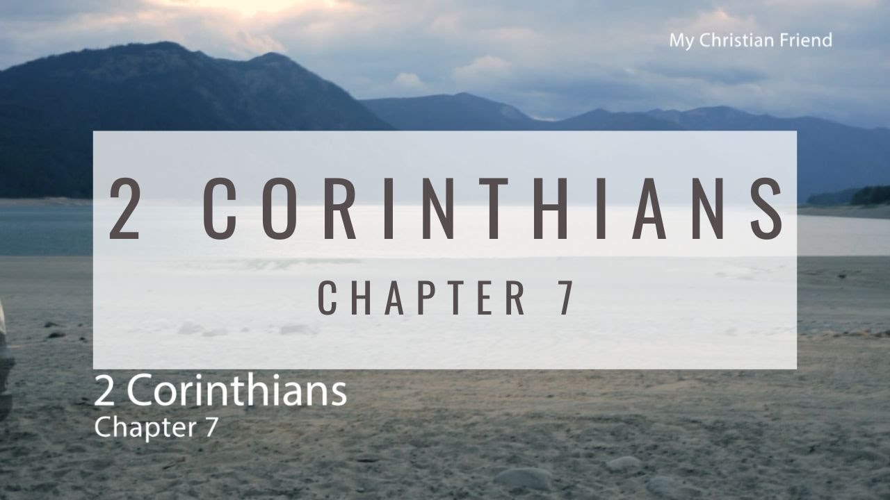 Bible Reading | 2 Corinthians Chapter 7 | Audio | Message Translation | Christian - YouTube