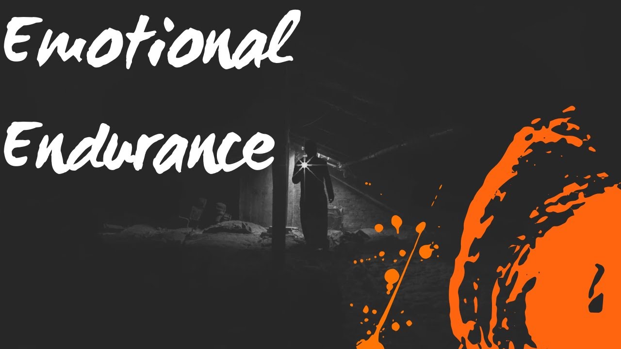 What is emotional endurance - YouTube