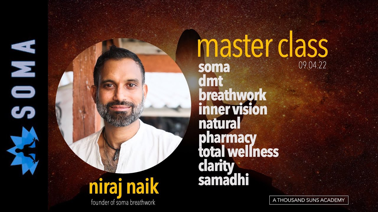 MASTER CLASS WITH NIRAJ NAIK OF SOMA BREATH INTERVIEWED BY RAJA CHOUDHURY - YouTube
