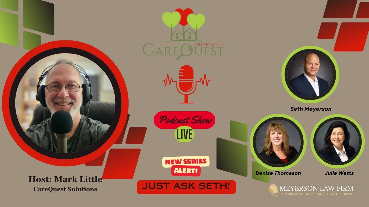 Just Ask Seth: Your Podcast for Elder Law Insights with CareQuest ...