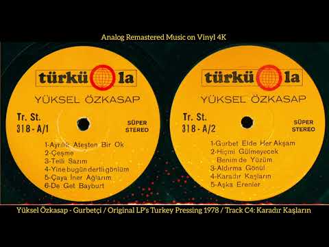 Yüksel Özkasap - Karadır Kaşların (Original LP Song Analog Remastered 1978) 4K