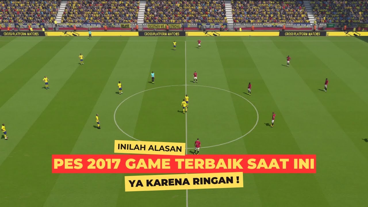 NEW PES 2017🔥ALASAN MASIH MAIN PES 2017 YA KARENA RINGAN !! - YouTube
