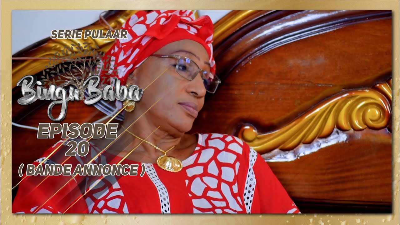 Série BINGU BABA Episode 20 Bande Annonce - YouTube