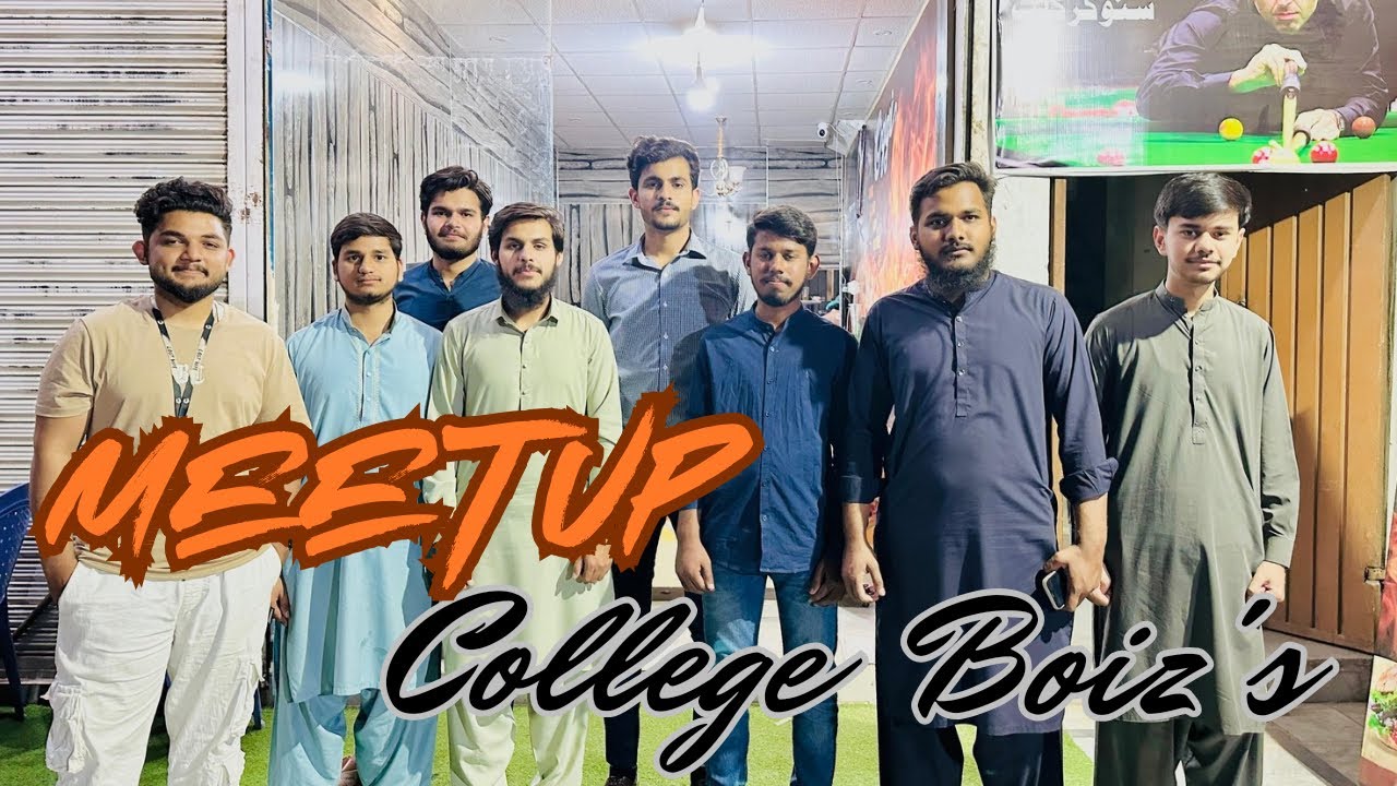 COLLEGE BOIZS MEETUP 🔥 - YouTube