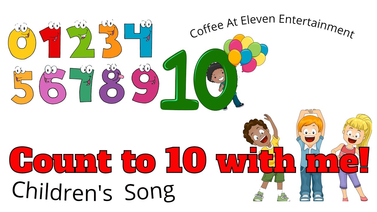 COUNT TO 10 WITH ME! - Children's Song - YouTube