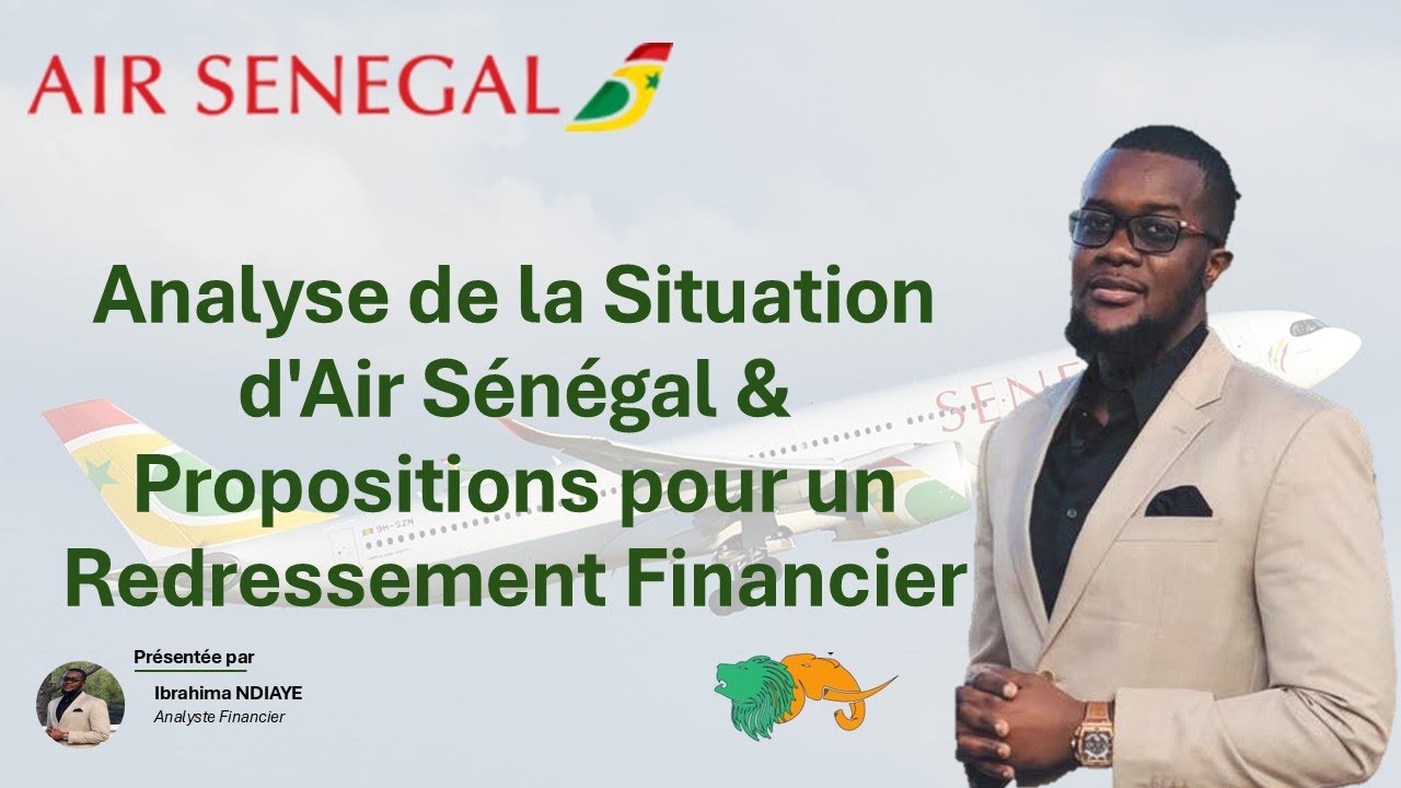 2.Air Sénégal : Analyse de la Situation & Solutions pour un ...