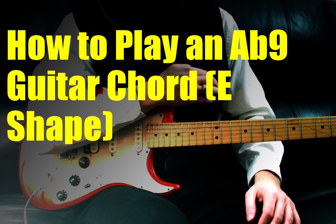 How to Play an Ab9 Guitar Chord (E Shape) - YouTube