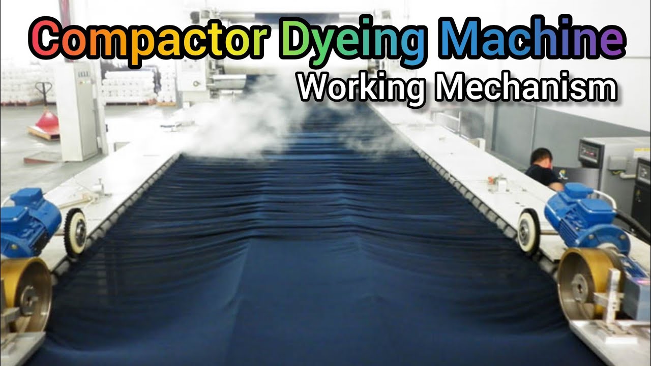 Lafer Compactor Dyeing Machine Operating Procedure, Compactor Dyeing ...
