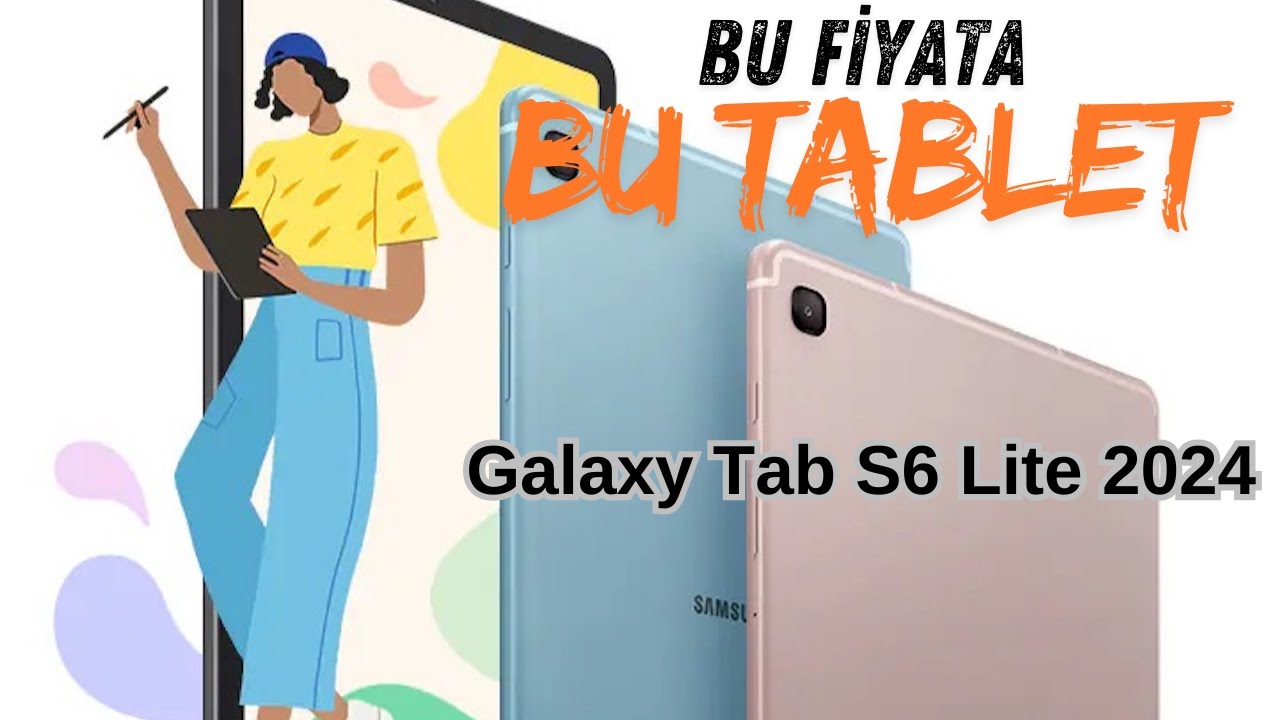 Uygun fiyata kalemli tablet; Galaxy Tab S6 Lite 2024 inceleme - YouTube
