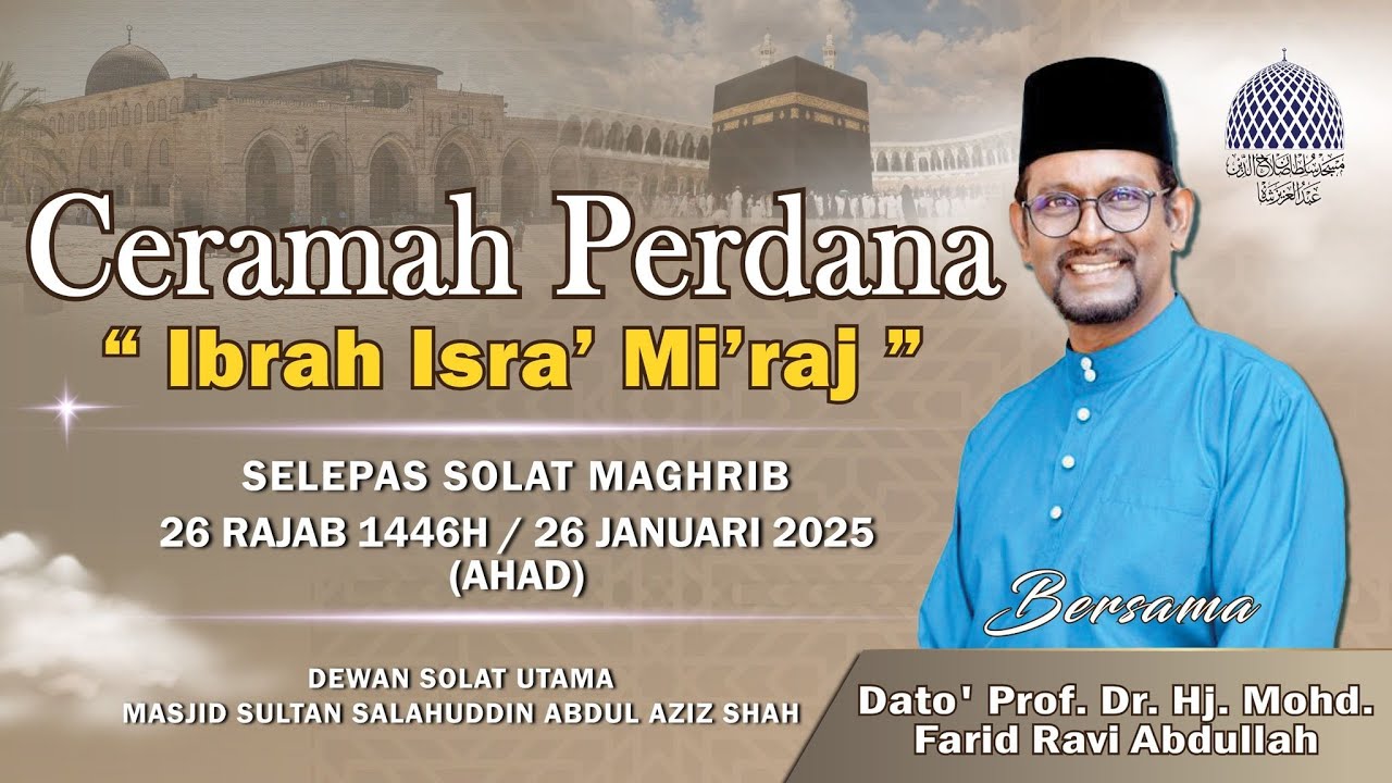 🔴 CERAMAH PERDANA 📅 27 RAJAB 1446H / 26-01-2025 👳 DATO' PROF. DR. HJ ...