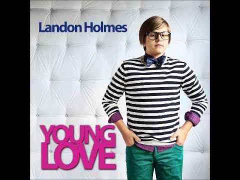 Landon Holmes-Young Love - YouTube