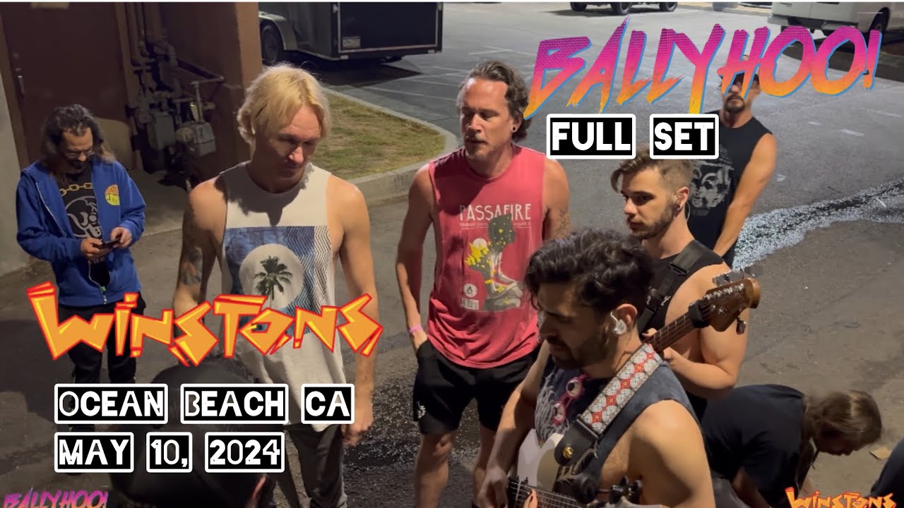 BALLYHOO! FULL SET SHELLSHOCK TOUR WINSTONS OCEAN BEACH (SAN DIEGO) CA MAY 10, 2024 - YouTube