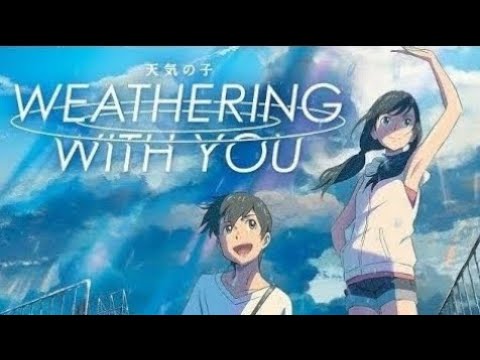 Withering With You (Weathering With You) Hindi Dubbed Full Movie ...