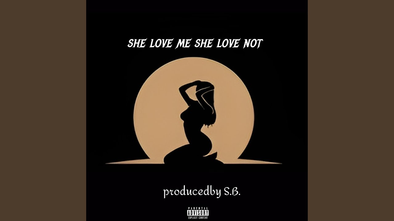 she love me she love me not - YouTube