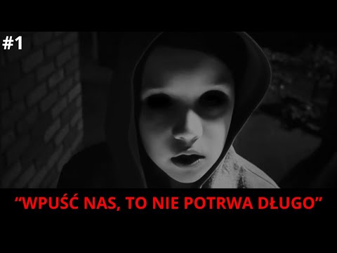 #1 - Przerażające Spotkania z Dziećmi o Całkowicie Czarnych Oczach- \