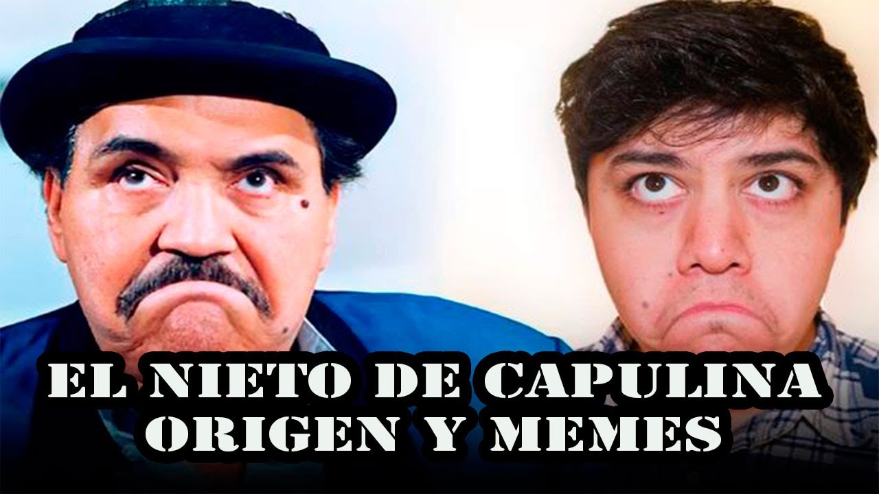 El Nieto de Capulina (Origen y mejores memes) - YouTube