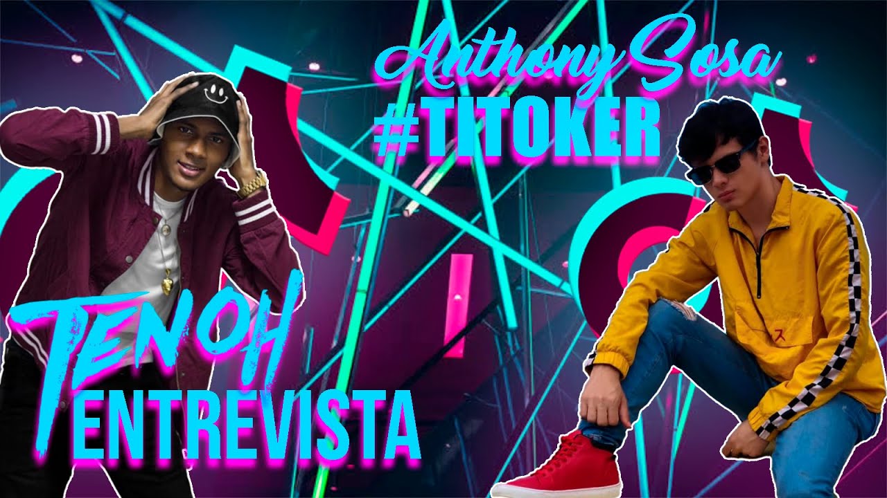 Entrevista a Anthony Sosa, Tiktoker hondureño que nos cuenta como ...