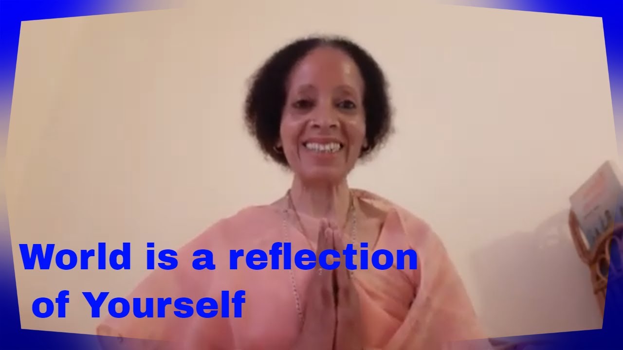The World is a Mirror Reflection of Yourself - YouTube