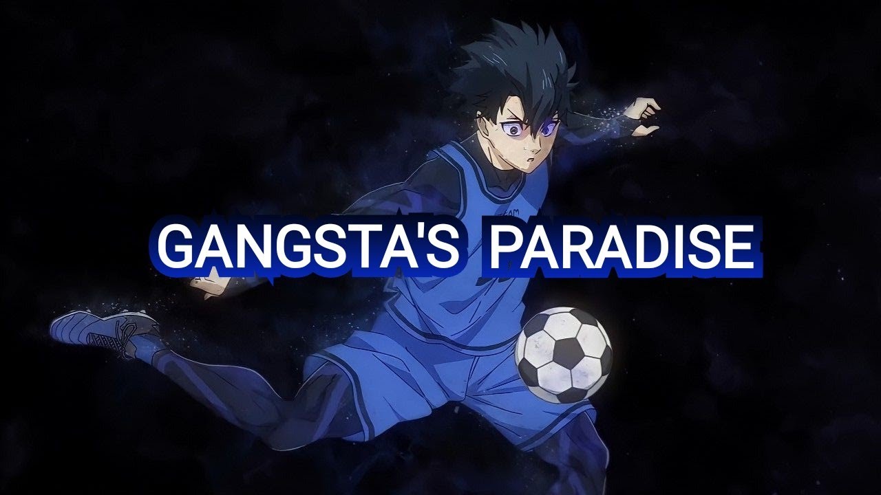 Blue Lock - Gangsta's Paradise [AMV/EDIT] - YouTube