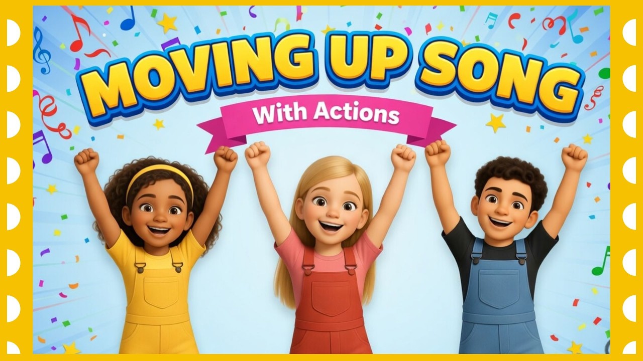 Moving Up Song for Kids 2026 | All Grades | Graduation Song ...