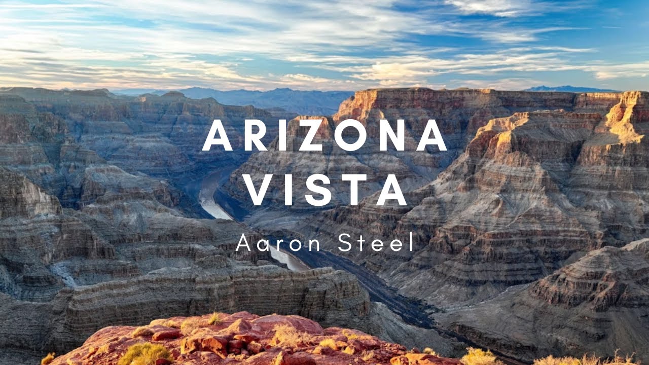 Arizona Vista - Aaron Steel - YouTube