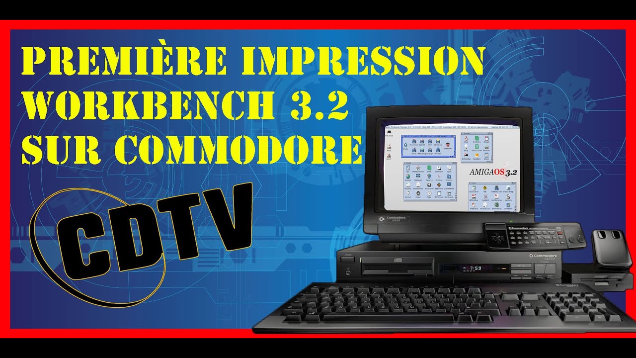 Première impression sur le workbench 3.2 sur CDTV - YouTube