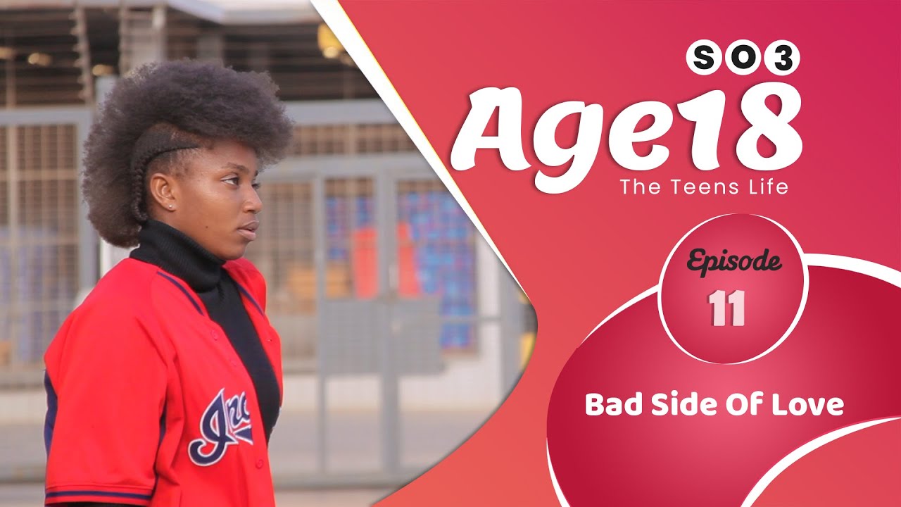 Age 18 Series : Season 3 | Episode 11 | Teens life - YouTube