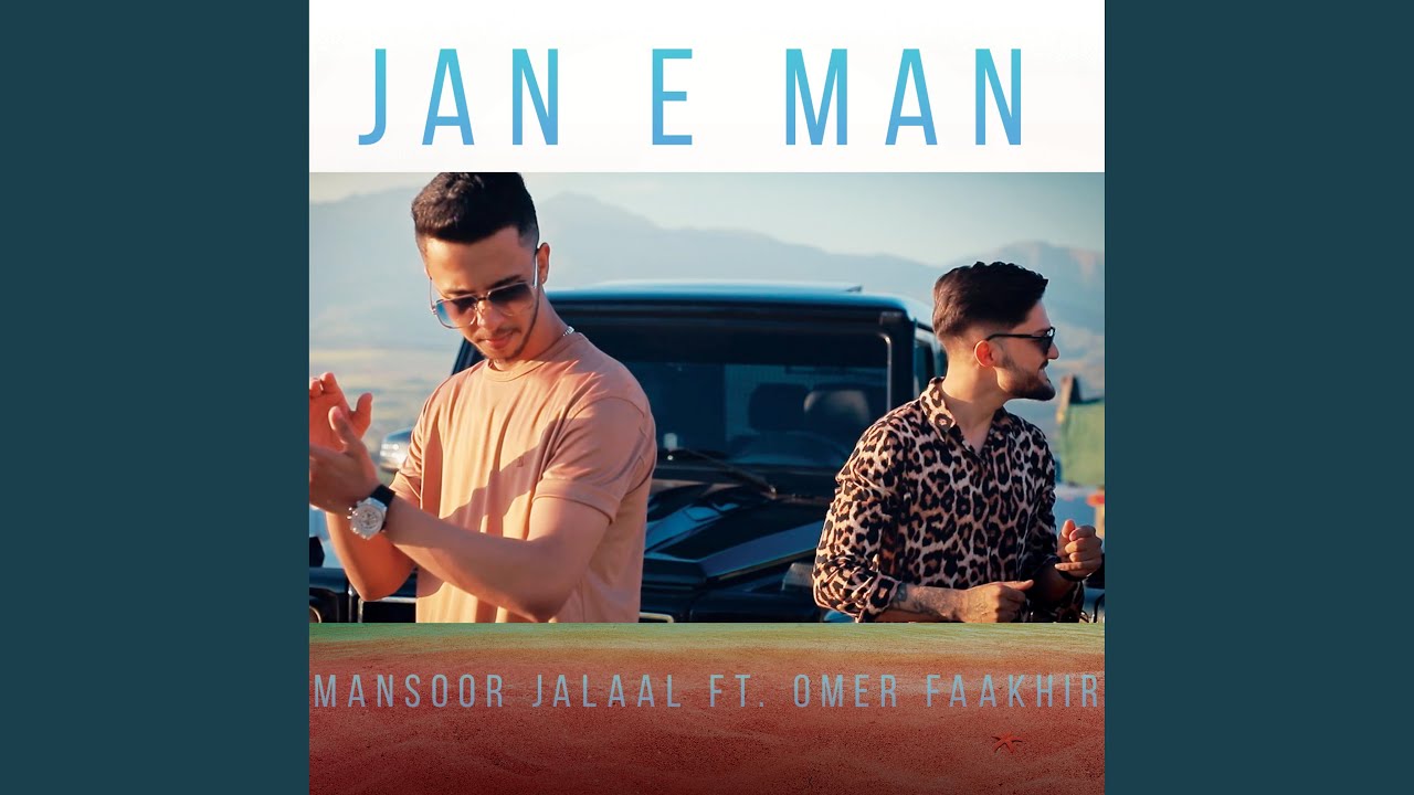 Jan E Man (feat. Omer Faakhir) - YouTube