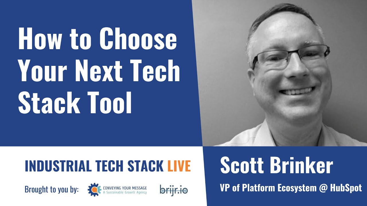 How to Choose Your Next Tech Stack Tool (feat. Scott Brinker ...