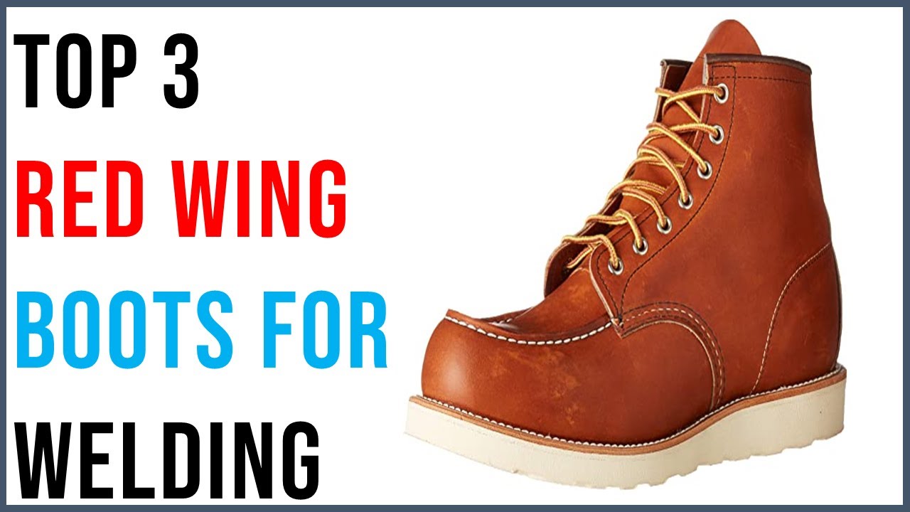 Top 3 Best Red Wing Boots for Welding in 2023 - The Best Red Wing Boots ...