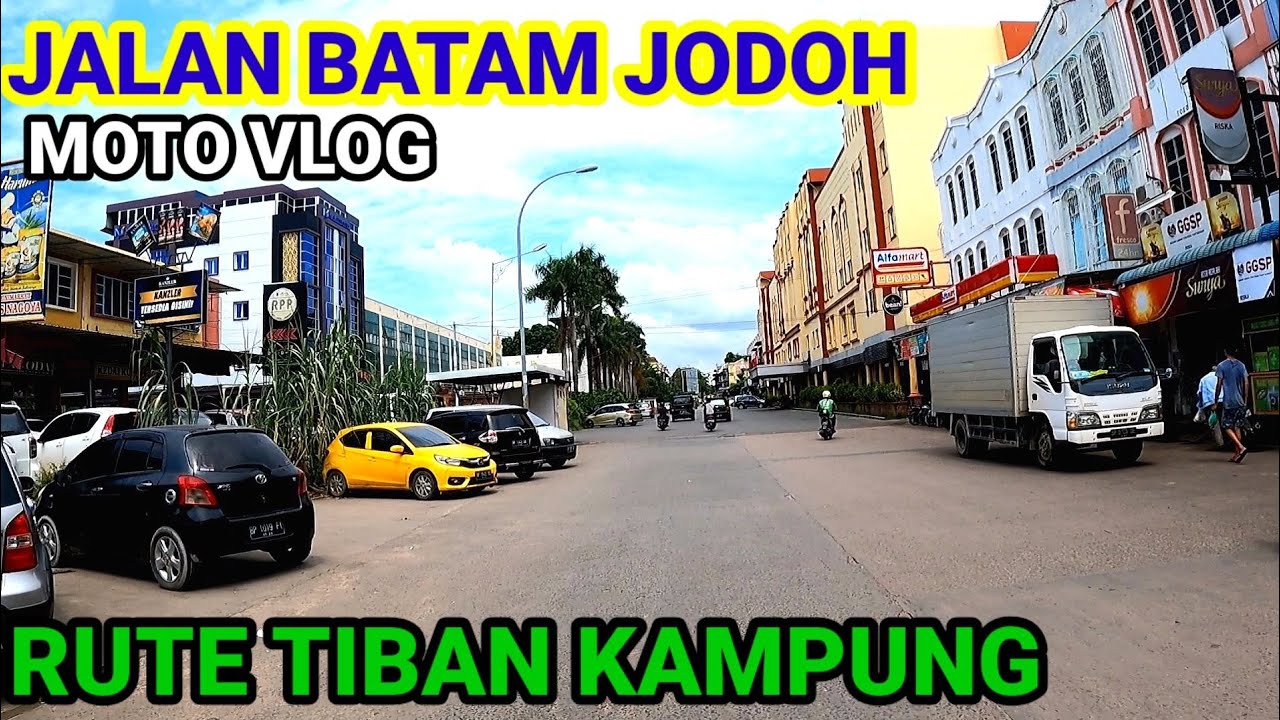 JALAN BATAM JODOH RUTE TIBAN KAMPUNG KEPRI - YouTube