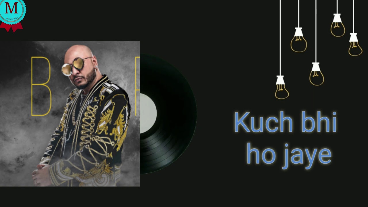 Kuch Bhi Ho Jaye | B Praak | Jaani | Arvindr Khaira | New Romantic song ...