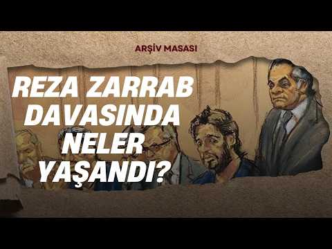 REZA ZARRAB DAVASINDA NELER YAŞANDI? - ARŞİV