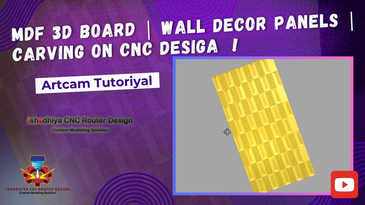 MDF 3D Board Wall Decor Panels Carving on CNC Design Artcam Tutorial ...