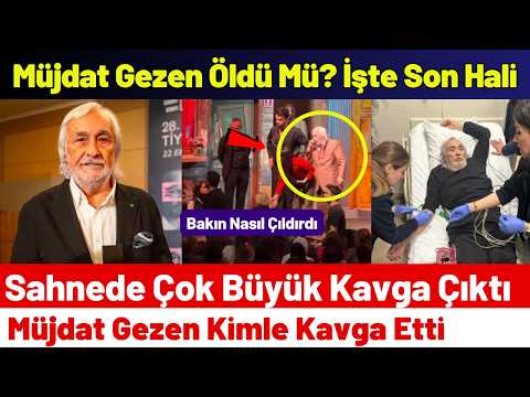 Müjdat Gezen Öldü Mü? Sahnede Hastanelik Oldu - Son Sözleri Ne Oldu