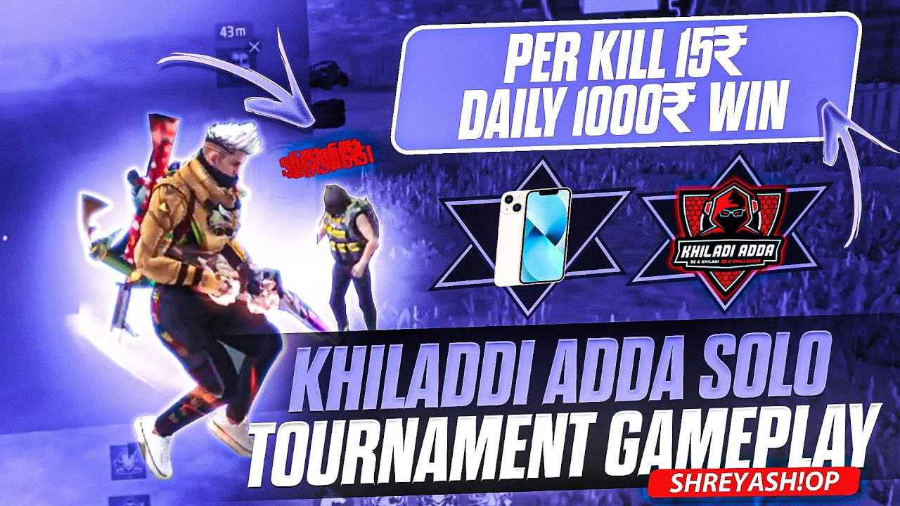 Khiladi Adda Solo Tournament Gameplay 🏆 1 Kill 20₹ | 200₹ Wins 🤑| Earn ...