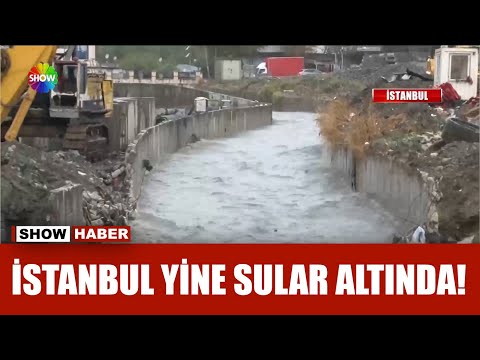 Yine sağanak, yine sel!
