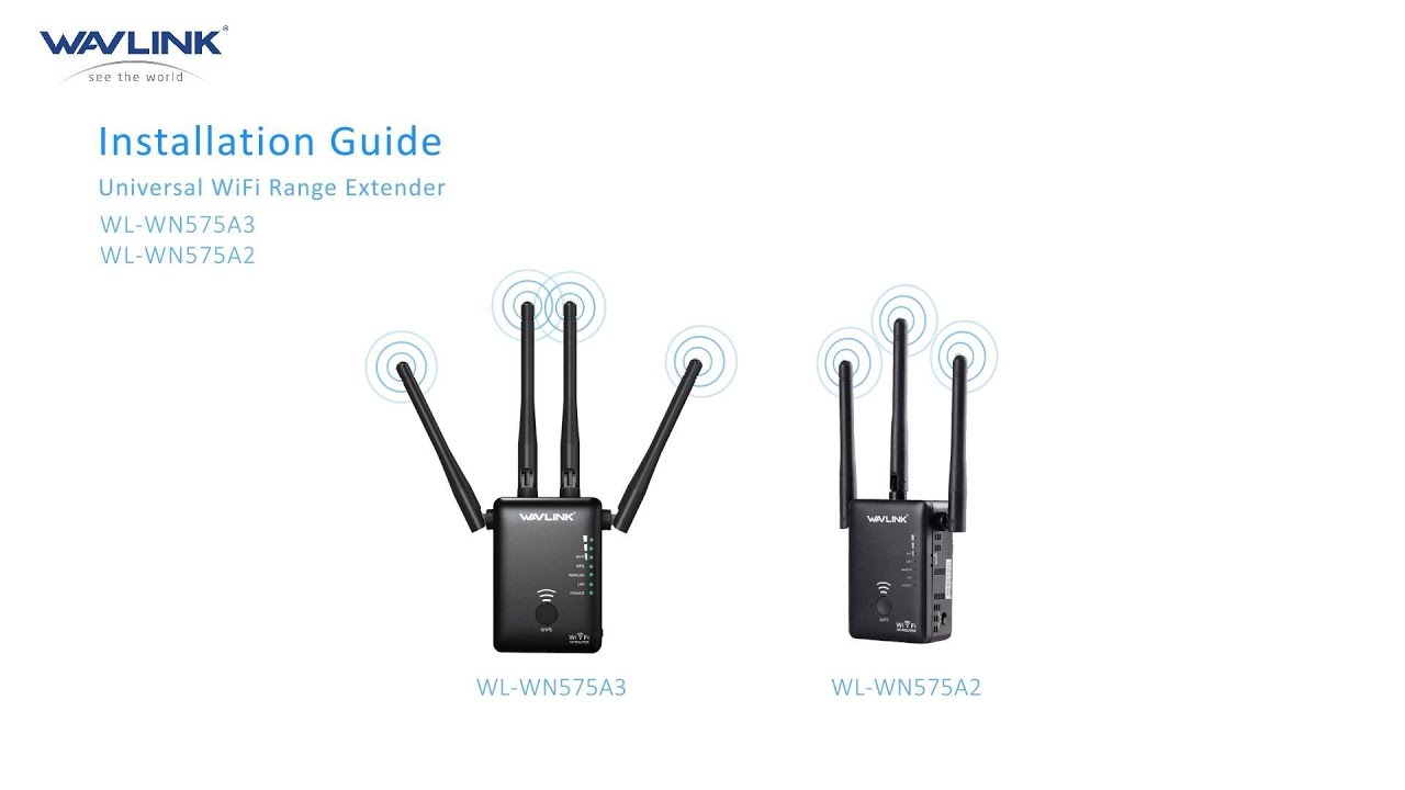 Wavlink Universal WiFi Range Extender Installation Guide-- WL-WN575A3 ...