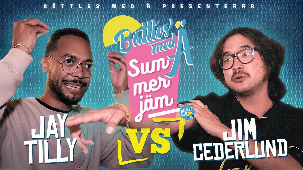 BÄTTLES - JAY TILLY VS JIM CEDERLUND (SUMMERJÄM) - YouTube