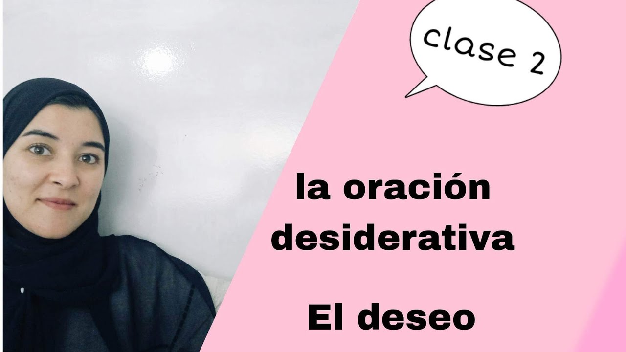 El deseo (la oración desiderativa). جملة التمني - YouTube