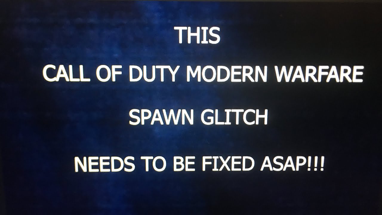 SPAWN GLITCH CALL OF DUTY MODERN WARFARE - YouTube